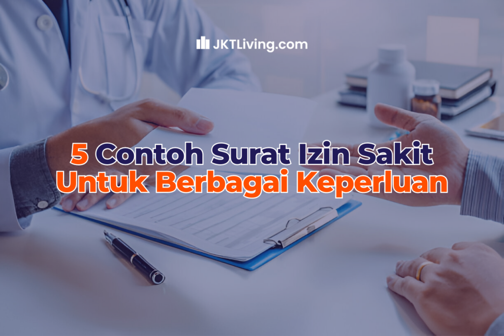 5 Contoh Surat Izin Sakit Untuk Berbagai Keperluan - JKTLiving Blog
