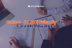 Contoh CV ATS Friendly dan Cara Membuatnya - JKTLiving Blog