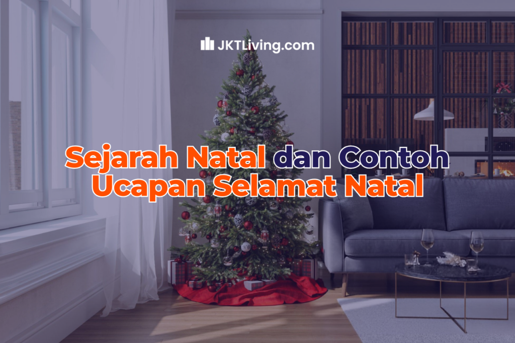 Sejarah Natal dan Contoh Ucapan Selamat Natal - JKTLiving Blog